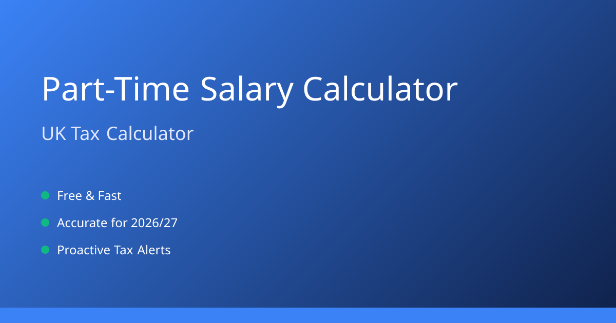 Part-Time Salary Calculator UK 2026/27 | TaxRadar